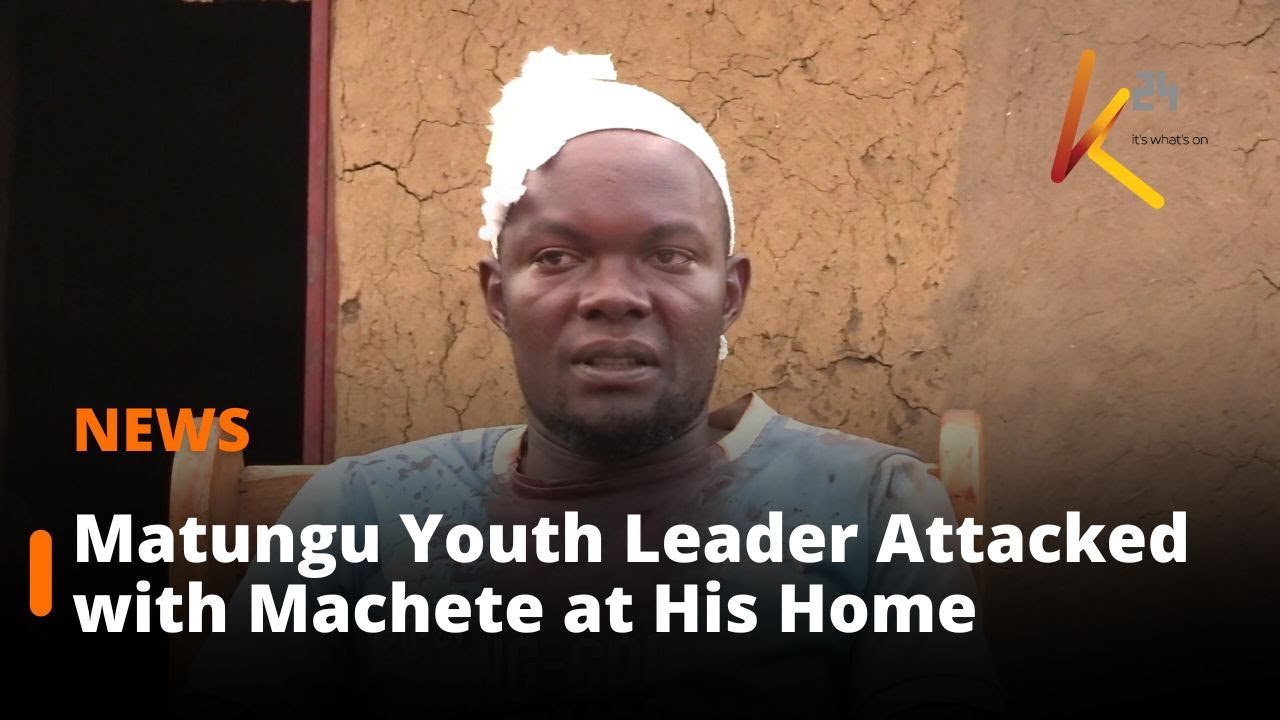 Matungu Youth Leader Attacked With Machete At His Home Youtube