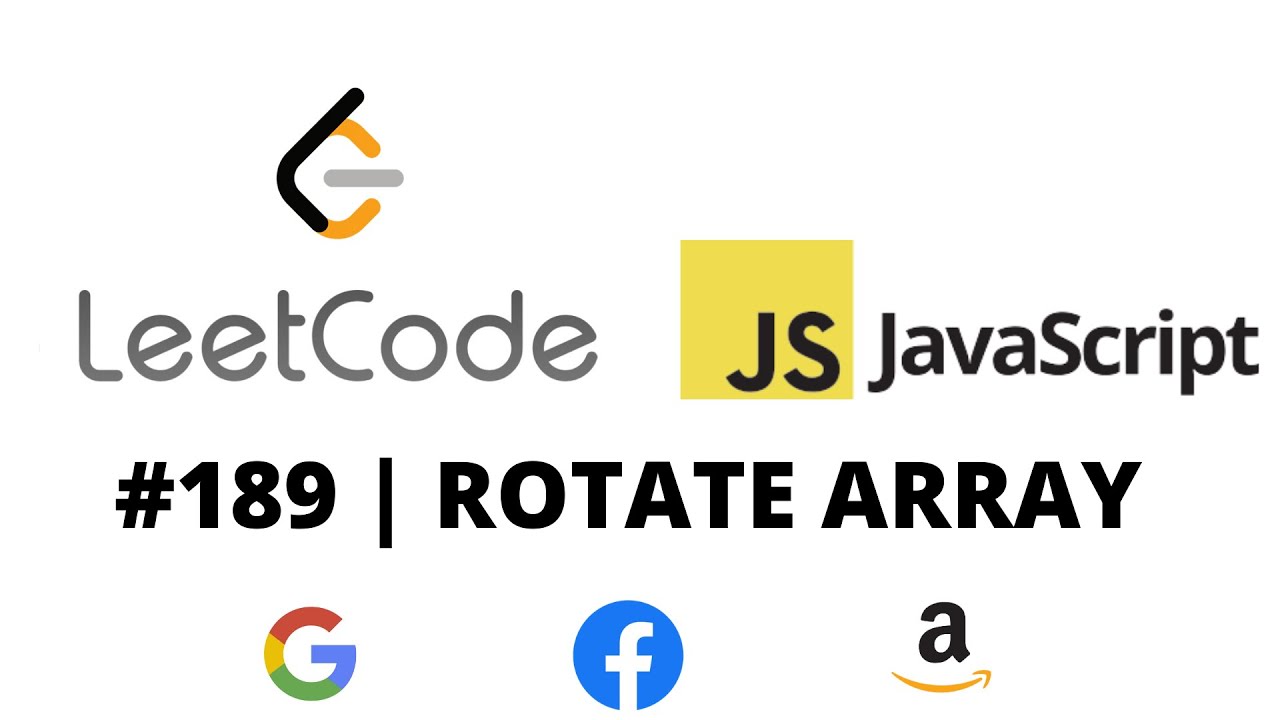 Leetcode 189 Javascript Rotate Array Youtube