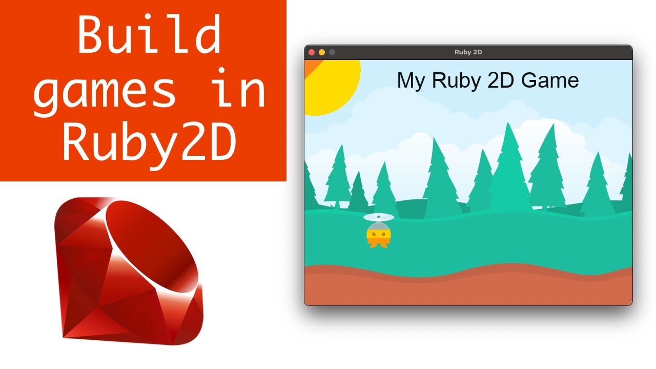 How To Build Beautiful Games In Ruby With Ruby2d Youtube