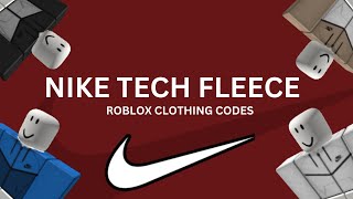 Nike Tech Fleece Outfit Codes For Games Roblox Clothin Doovi