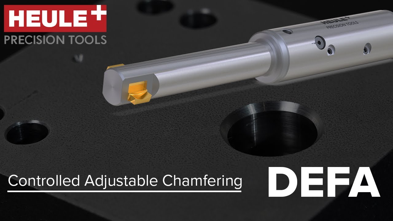 Heule S Defa Controlled Chamfering Tool With Infinite Adjustments
