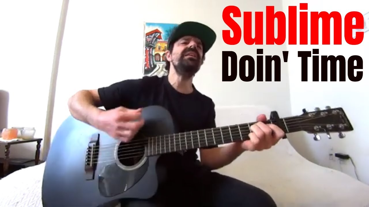 Doin Time Sublime Acoustic Cover By Joel Goguen Youtube