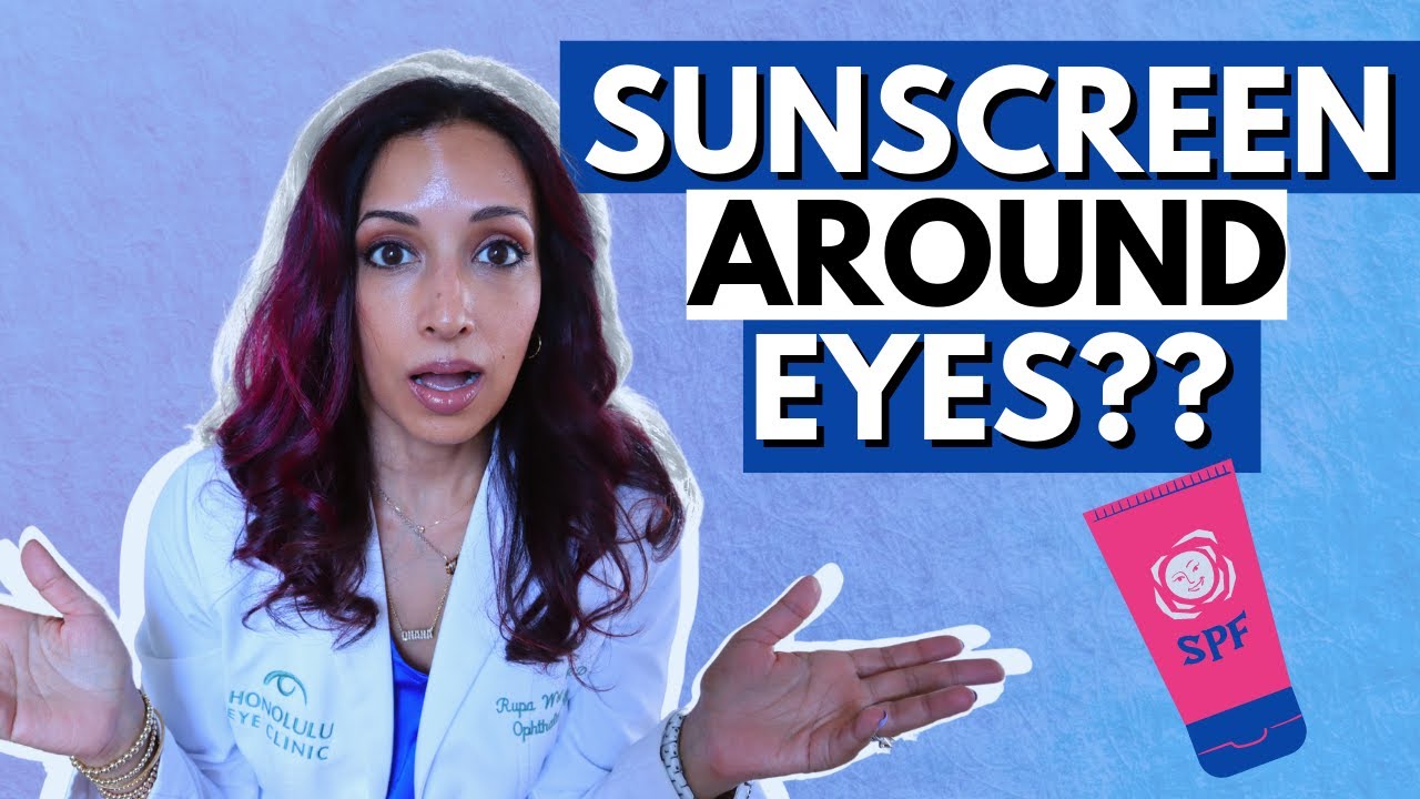 Is Sunscreen Safe Around Your Eyes Eye Doctor Explains Youtube