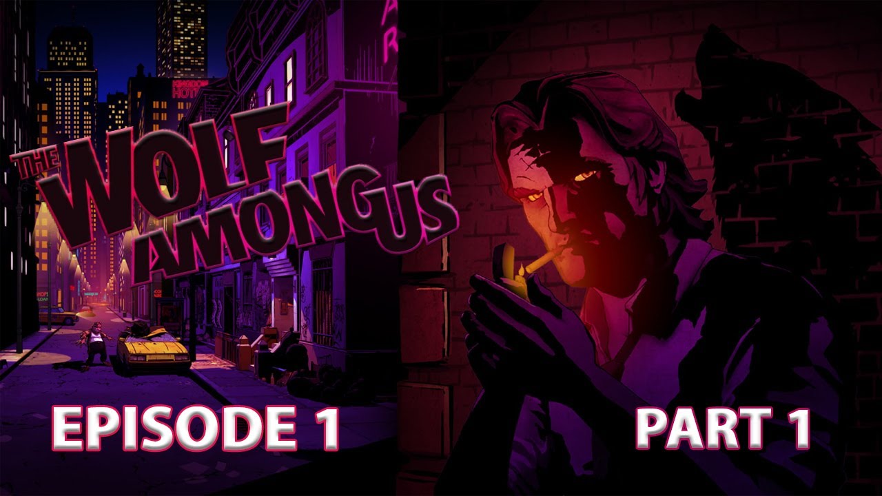 The Wolf Among Us Walkthrough Episode 1 Part 1 Youtube