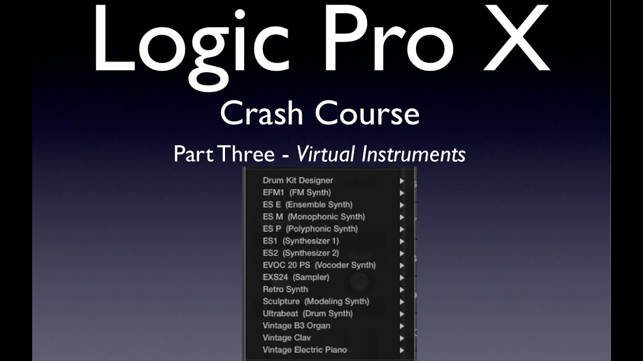 Logic Pro Crash Course 3 Virtual Instruments Youtube