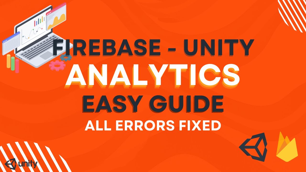 Firebase Analytics And Custom Events In Unity 2d 3d Quick Easy