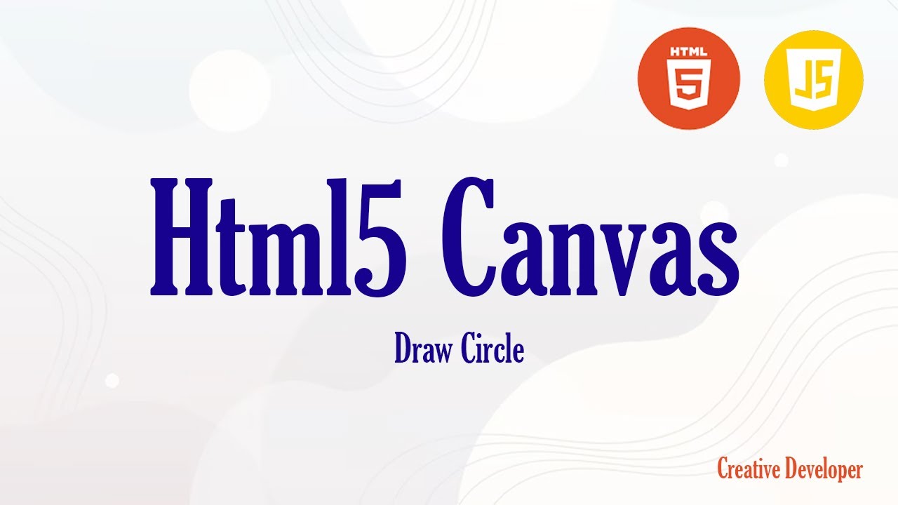 Html Canvas How To Draw Circle Html Canvas Canvas Canvas