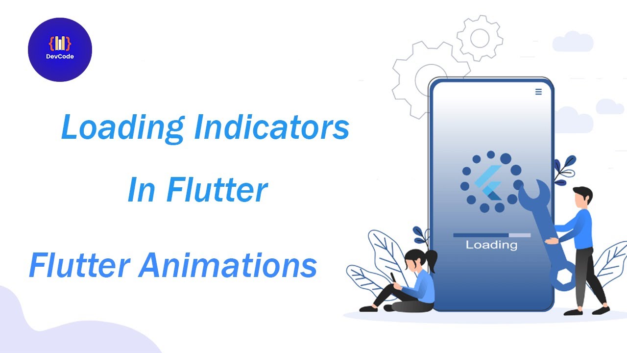 Loading Indicators In Flutter Flutter Animation Tutorial Youtube
