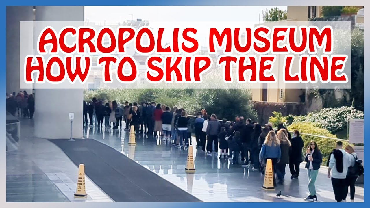 Acropolis Museum How To Avoid The Huge Lines Youtube
