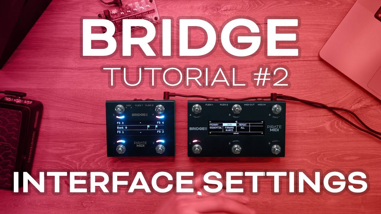 Bridge Tutorial 2 Interface Settings Youtube