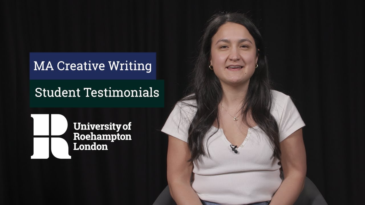 Hear From Our Ma Creative Writing Students University Of Roehampton