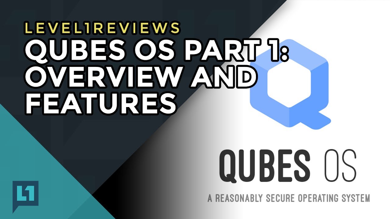 Qubes Os Part 1 Overview And Features Youtube