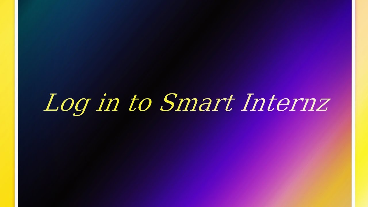 Log In To Smart Internz Youtube