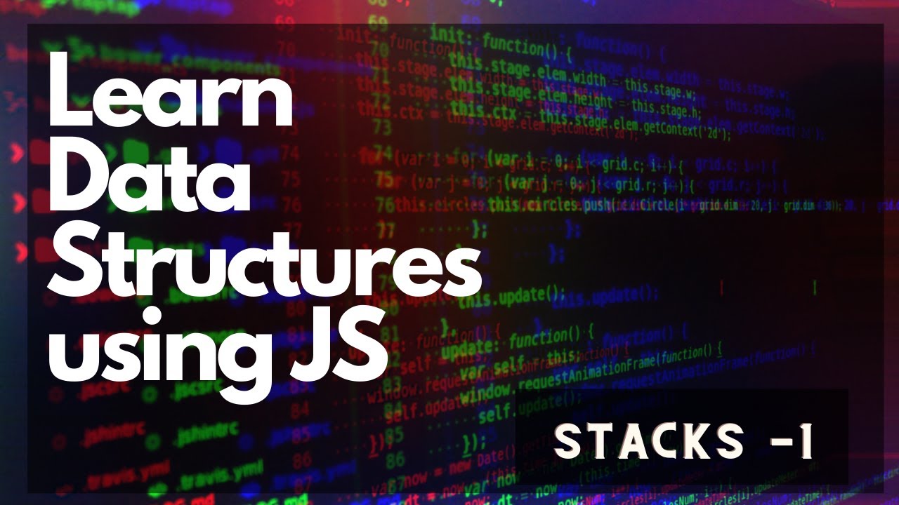 Implement Stack Data Structure Using Javascript Youtube
