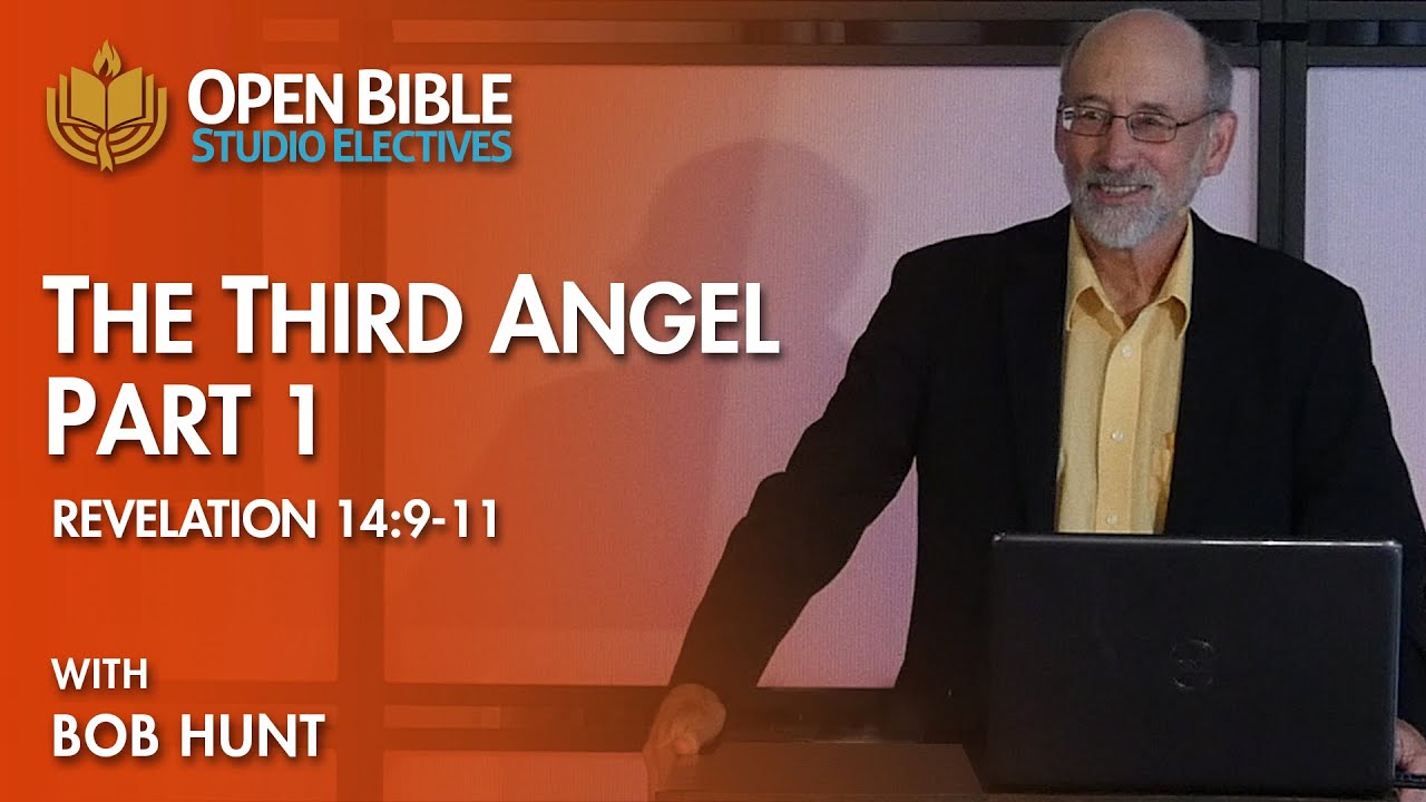 Studio Electives The Third Angel Part 1 Revelation 14 9 11 With Bob