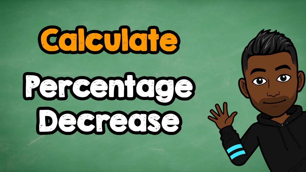 How To Calculate Percentage Decrease Youtube
