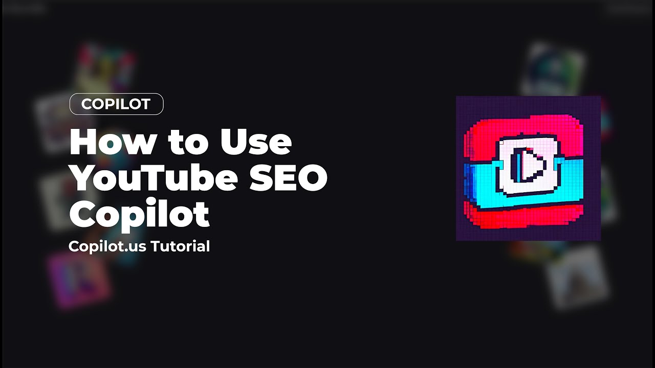 Copilot Us Tutorial Ai Youtube Seo Copilot Tutorial Youtube