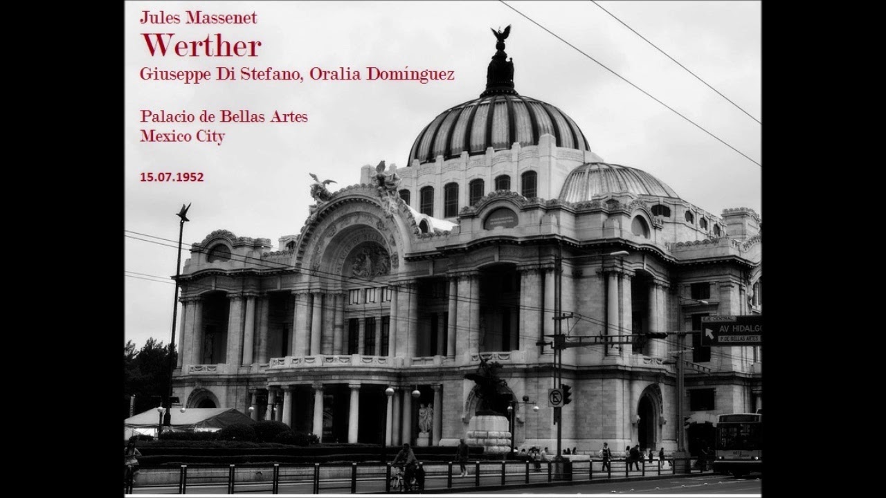 Werther Oralia Dominguez Giuseppe Di Stefano Bellas Artes 1952