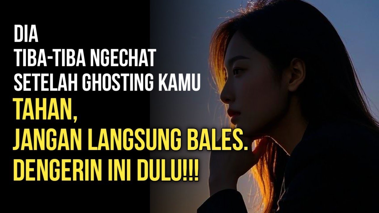 Dia Akhirnya Ngechat Kamu Jangan Langsung Bales Sebelum Kamu Dengerin