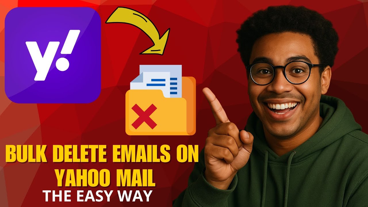 How To Bulk Delete Emails On Yahoo Mail In 2025 Step By Step Guide