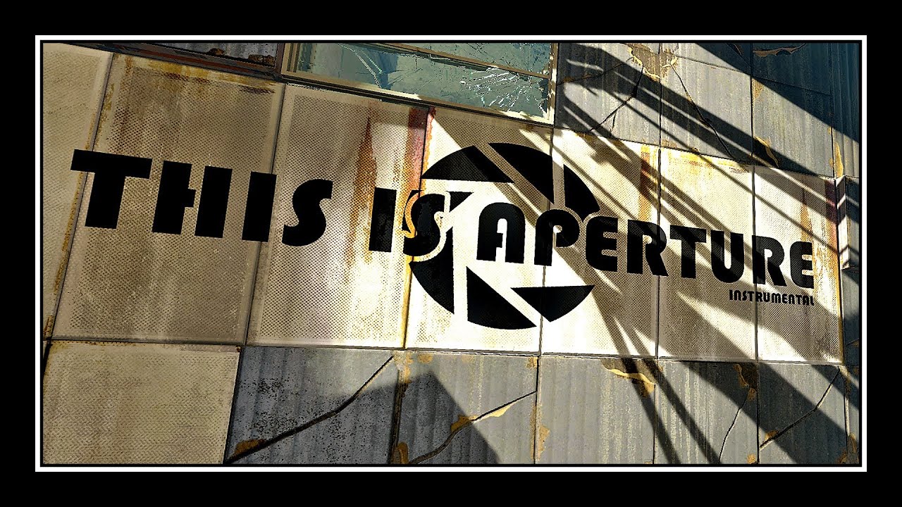 Portal This Is Aperture Instrumental Youtube
