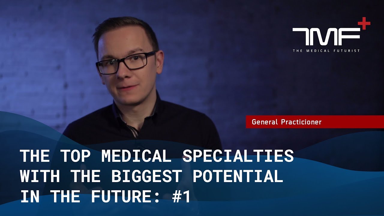 The Future Of Medical Specialties The Futurist Future Healthcare