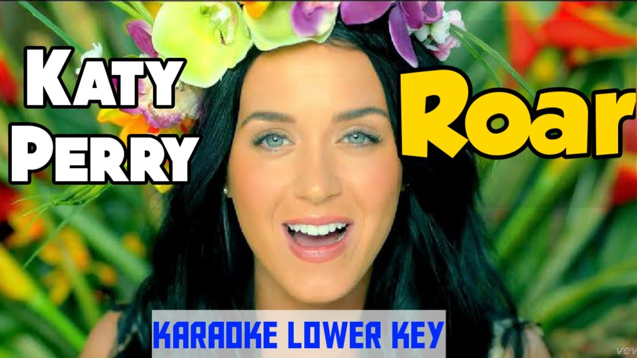 Katy Perry Roar Karaoke Lower Key Youtube Music
