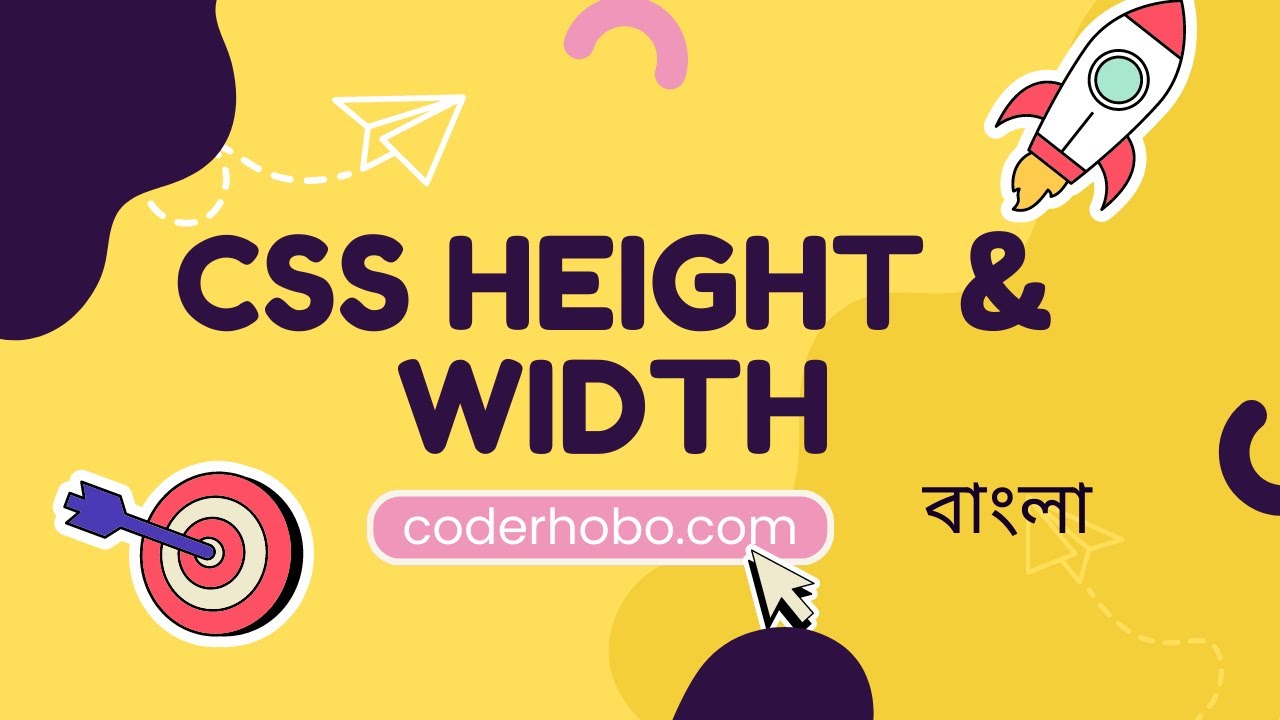 Css Height And Width Tutorial Bangla Coderhobo Youtube