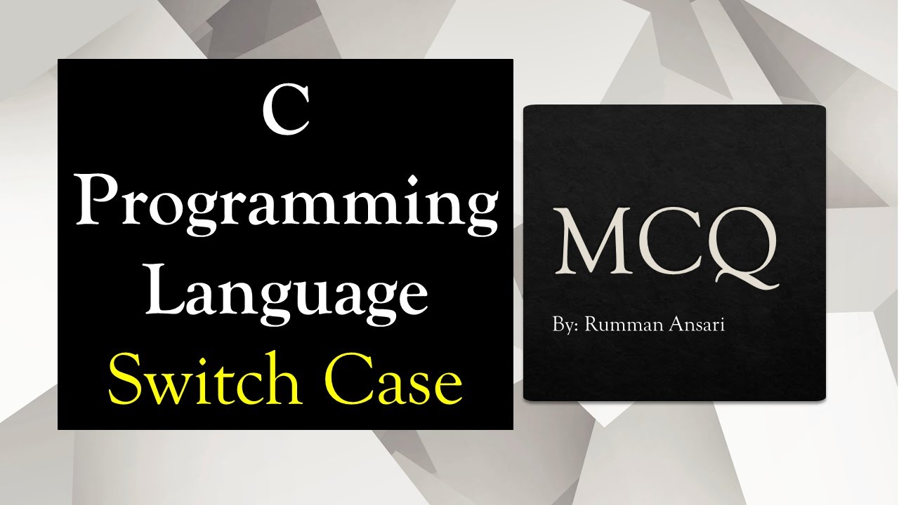 Switch Case In C Mcq At William Fetters Blog