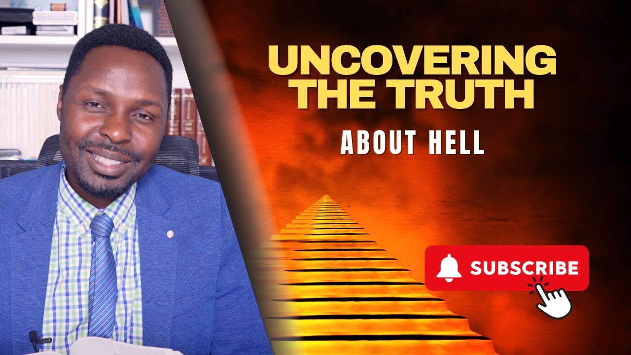 Unveiling The Truth About Hell What The Bible Really Says Youtube