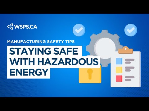 Staying Safe With Hazardous Energy Using The Lockout Tagout Procedure