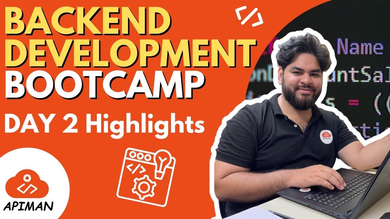 Backend Development Bootcamp Day 2 Highlights Apiman Youtube