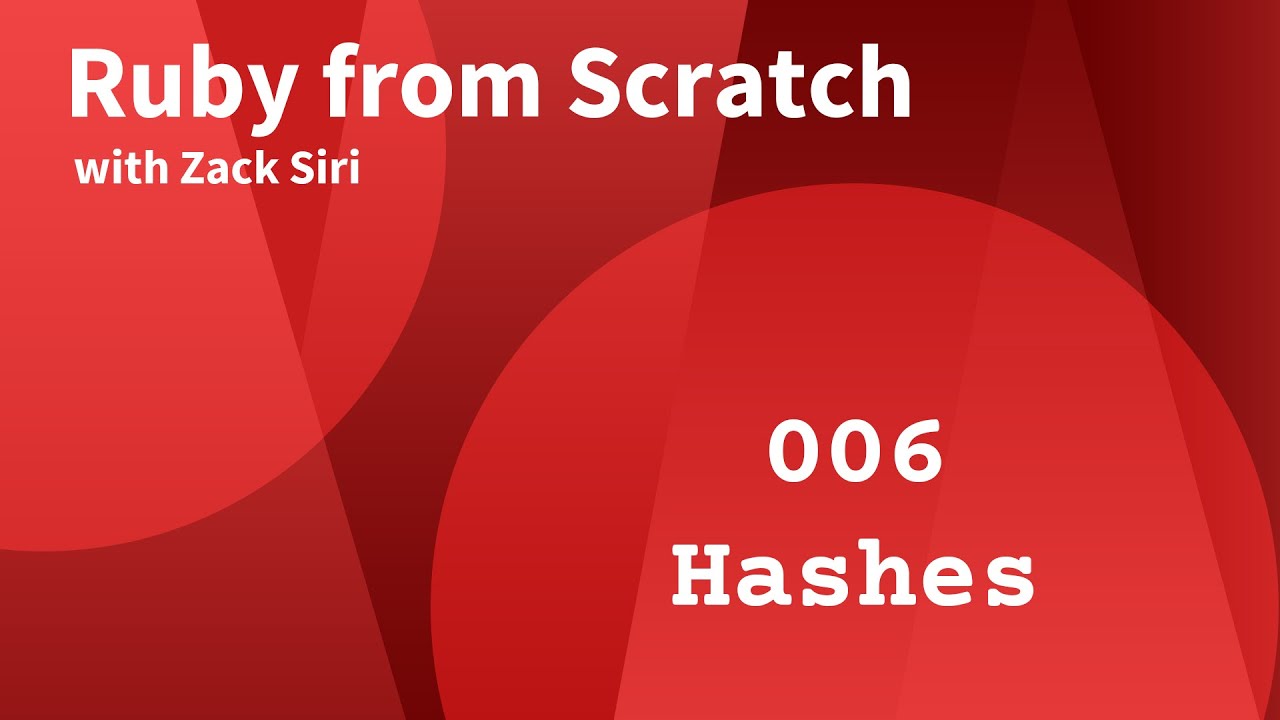 Ruby Hashes 006 Youtube