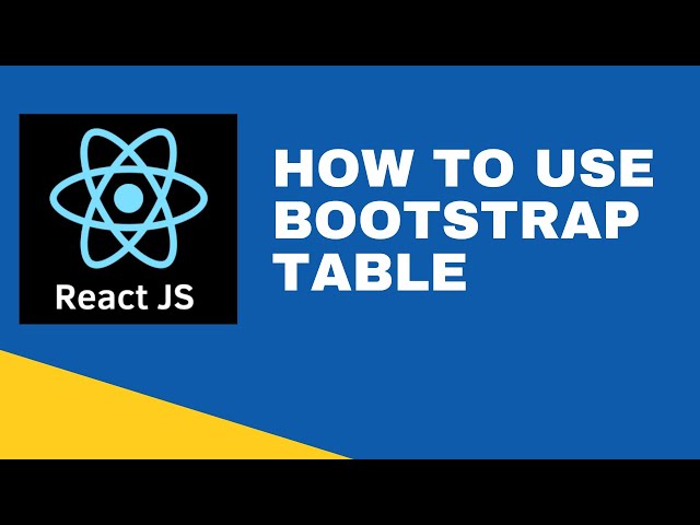 React Tables With Bootstrap Examples Tutorial Bootstrap Earncacom