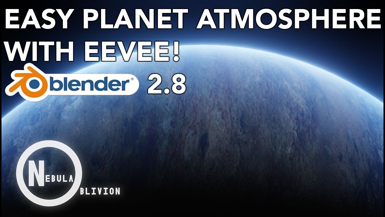 Blender 2 8 Eevee Planet Atmosphere Tutorial Non Volumetric Youtube