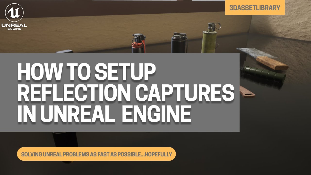 How To Setup Reflection Captures In Unreal Engine Youtube