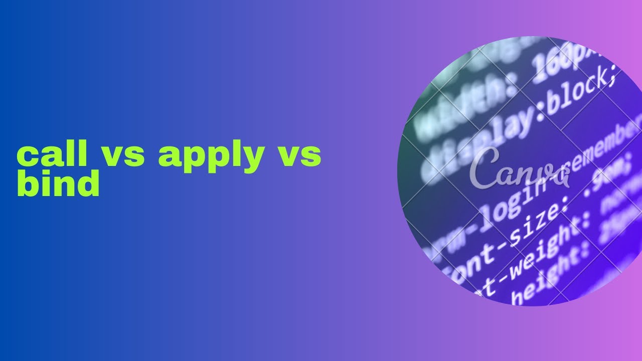 Call Vs Apply Vs Bind In Javascript Youtube