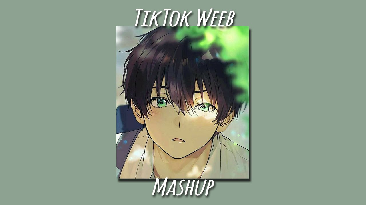 Weeb Tiktok Mashup Tiktok Mashup Weeb Edition Part 3 Youtube