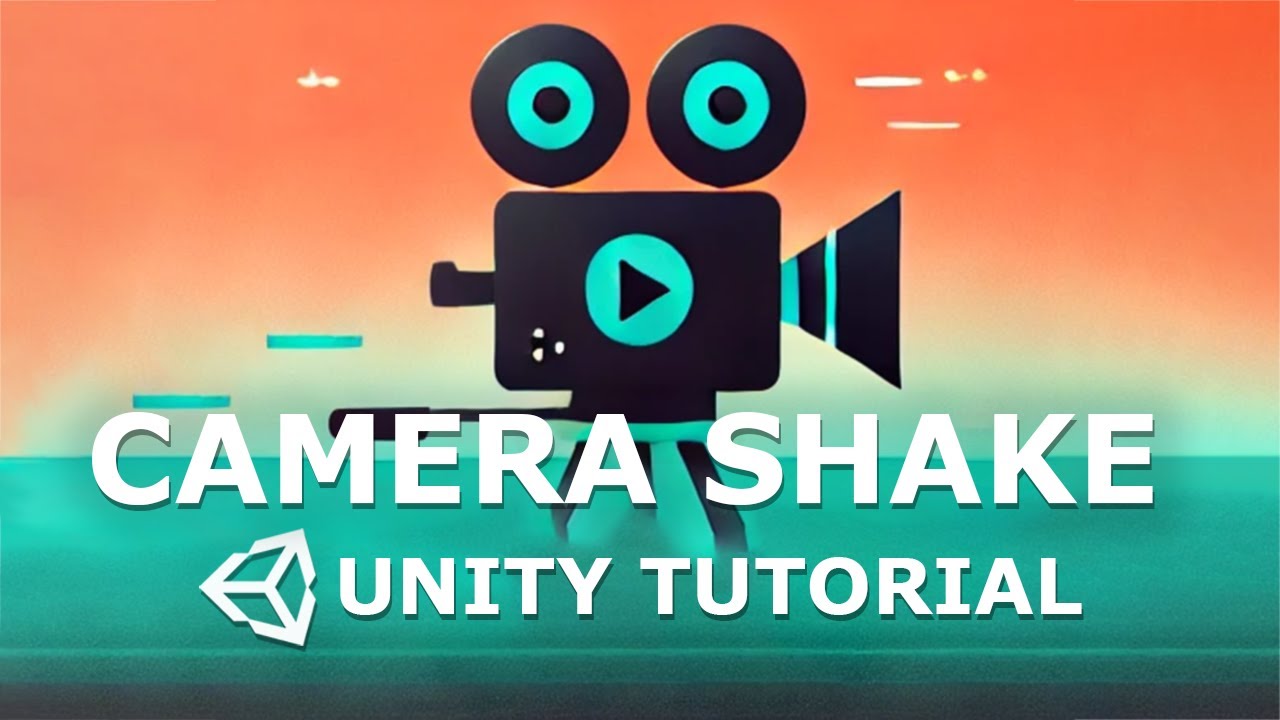 How To Do Camera Shake Unity Youtube