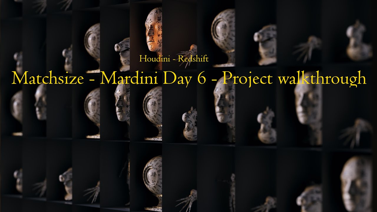 Matchsize Mardini 22 Day 6 Project File Walkthrough Houdini