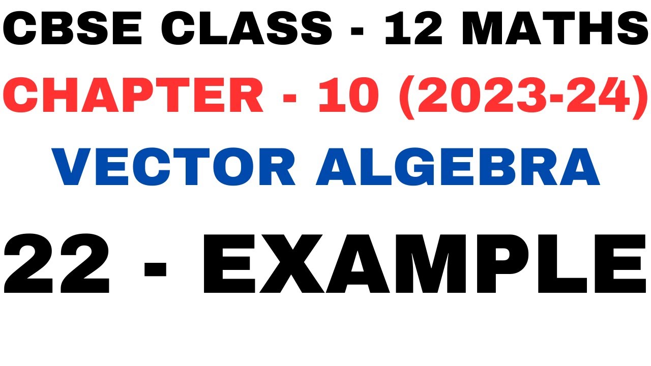 22 Example L Chapter 10 Vector Algebra L Example22 L Ex 10 4 L