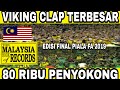 Viking Clap Final Piala Fa 2019 Cipta Rekod Malaysian Book Of Record ...