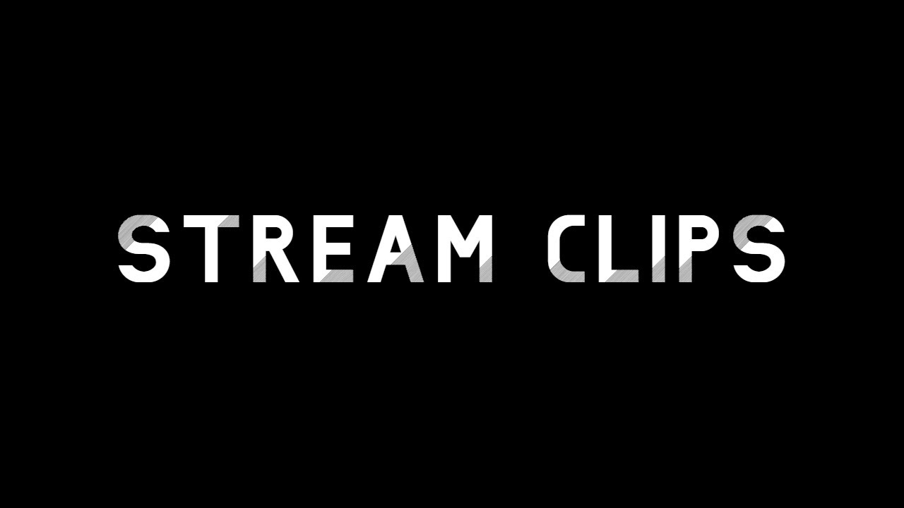 Stream Clips 4 Youtube