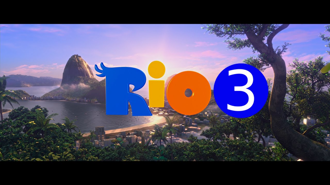 Rio 3 Unofficial Trailer Youtube