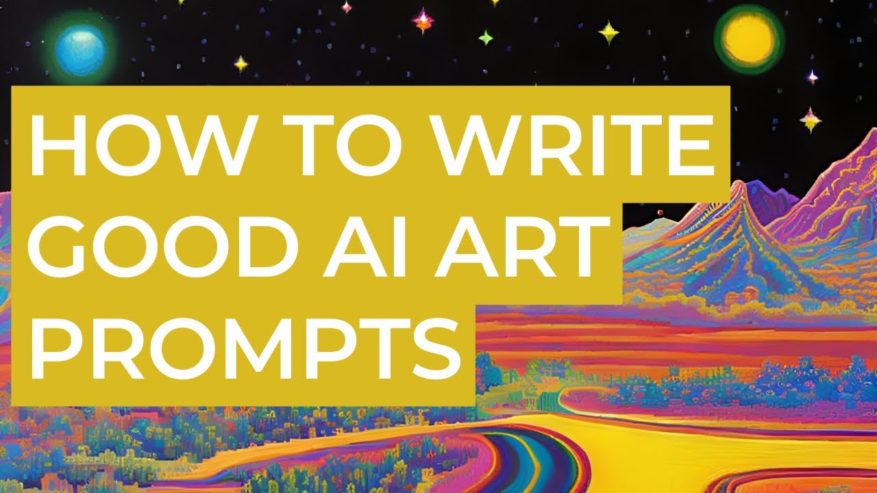 How To Write Better Prompts For Ai Generated Art Youtube