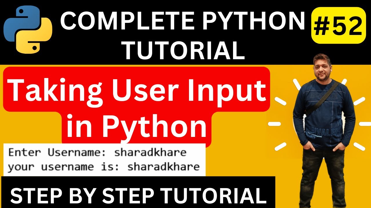Taking User Input In Python User Input In Python Python Tutorial