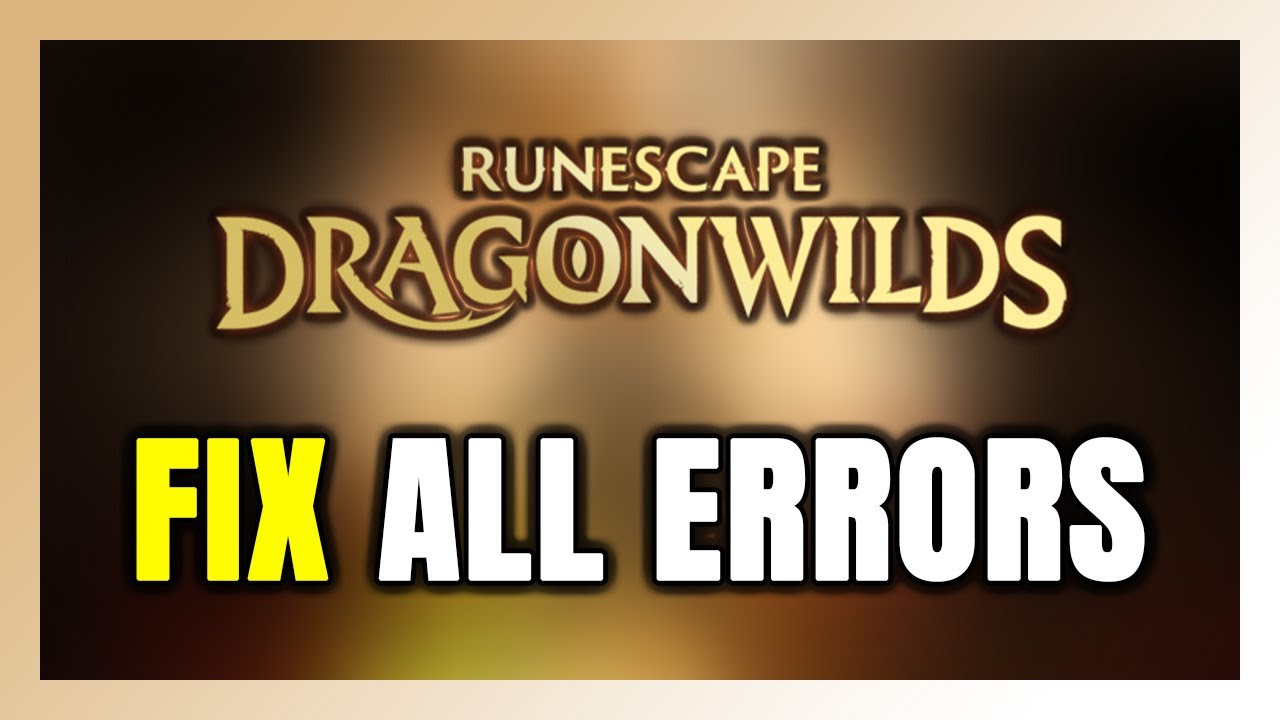 How To Fix Runescape Dragon Wilds All Errors Youtube