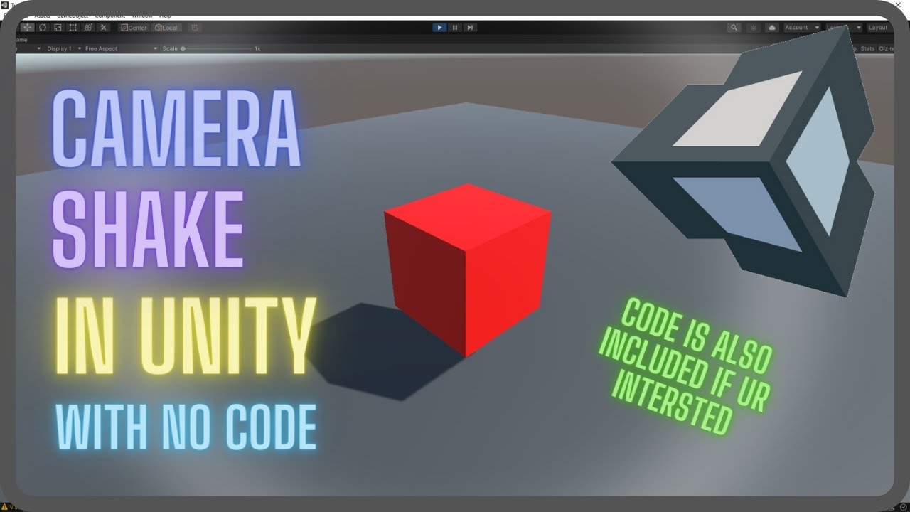 Simple Camera Shake In Unity No Code Needed Beginners Friendly