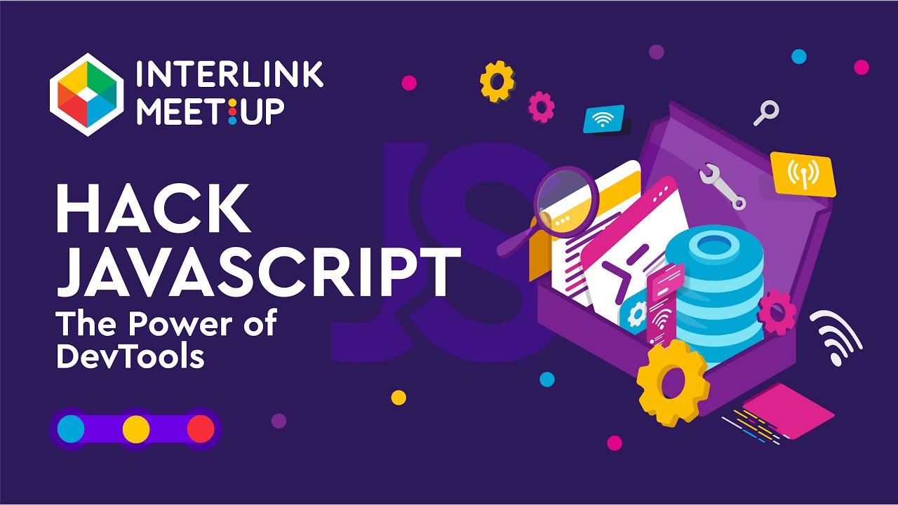 Hack Javascript The Power Of Devtools Youtube