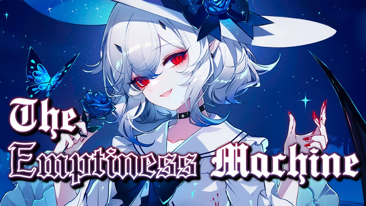 Nightcore The Emptiness Machine Lyrics Youtube